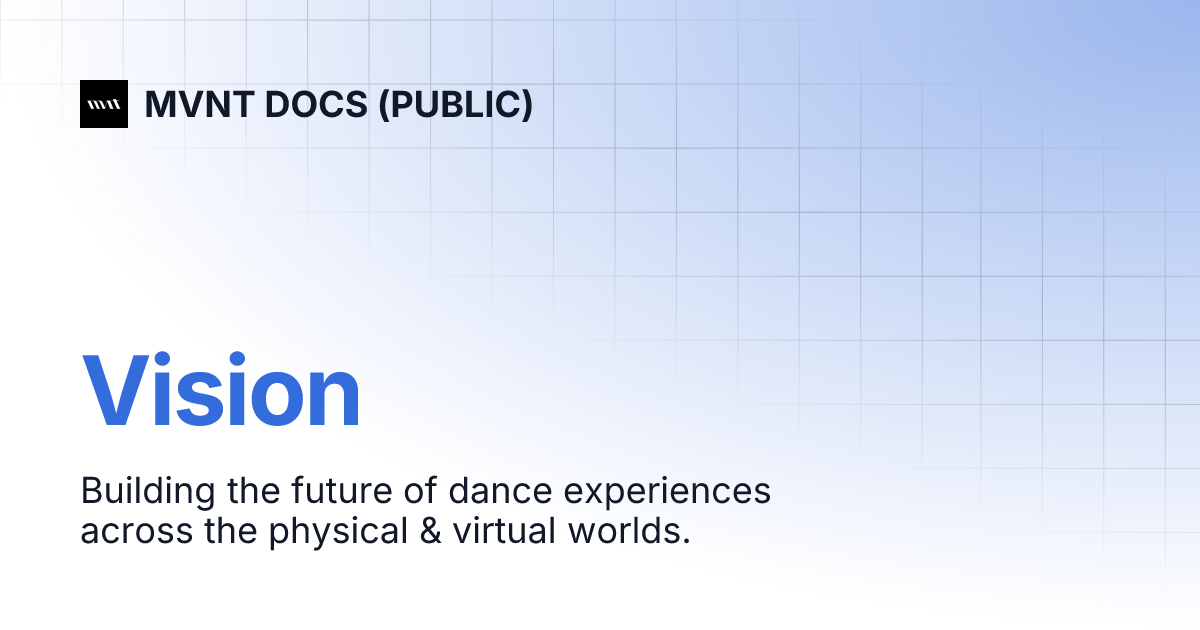 Vision | MVNT DOCS (PUBLIC)